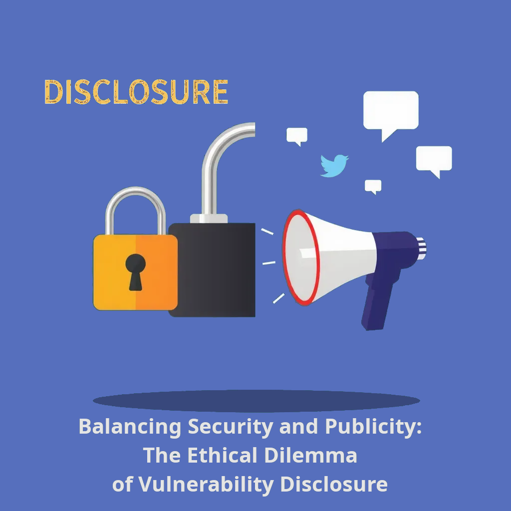 Ethical Considerations in Disclosing Software Vulnerabilities